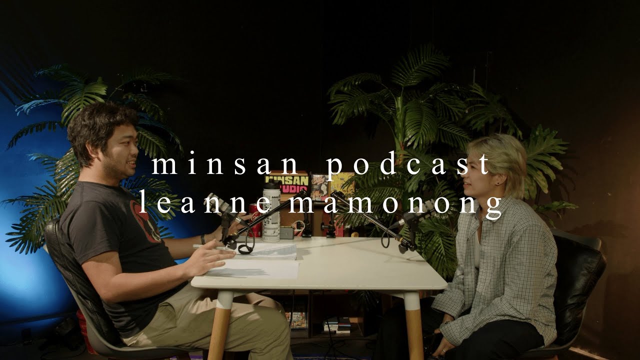 minsan podcast ep 24 - leanne mamonong - YouTube