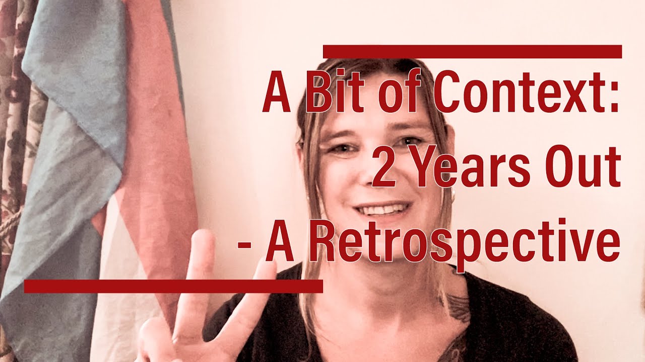 A Bit of Context: 2 Years - A Retrospective - YouTube