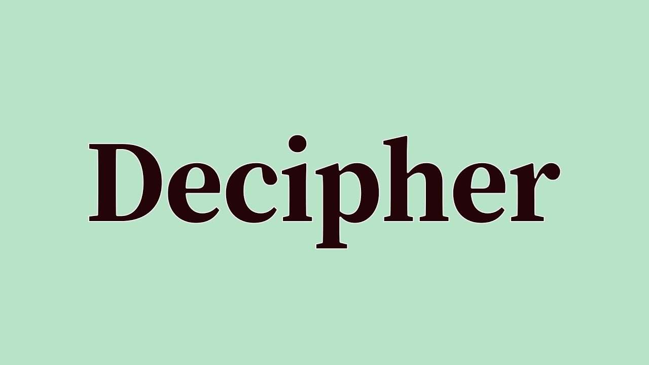 Decipher Pronunciation YouTube decipher-pronunciation-youtube