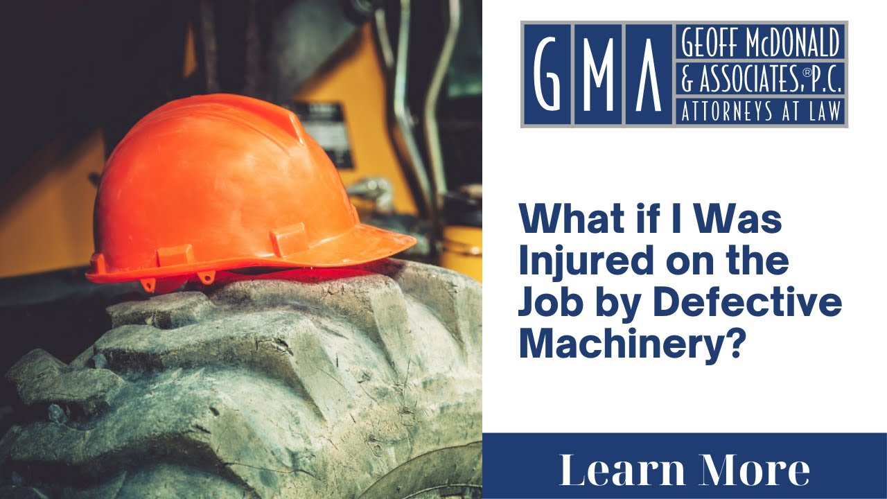 What if I Was Injured on the Job by Defective Machinery? - YouTube