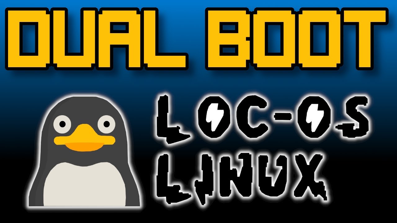 Cómo hacer dual boot con Loc-OS Linux? - YouTube