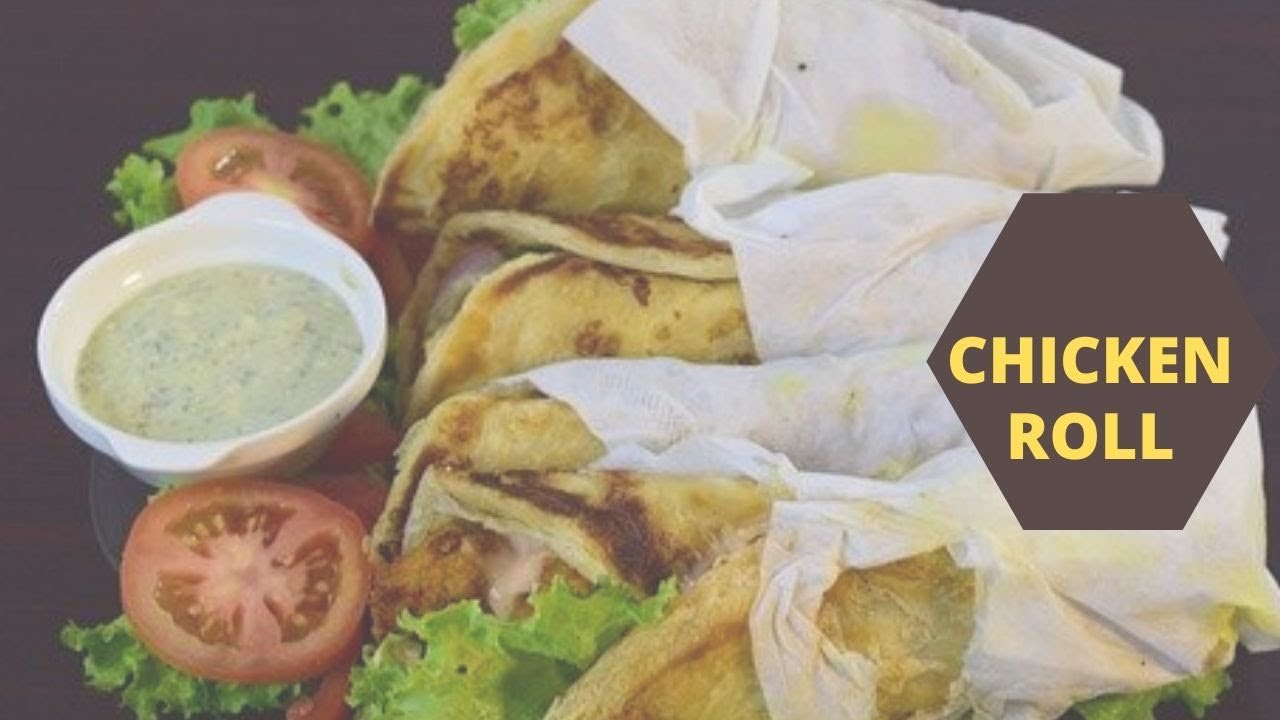 How to Make Street Style Chicken Roll || চিকেন রোল || Chicken Paratha ...