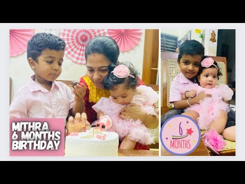 Mithra’s 6 Month Birthday Celebration | Celebration Mithra க்கு ஆனால் ...