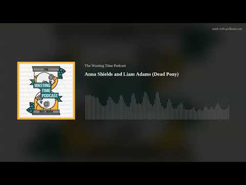 Anna Shields and Liam Adams (Dead Pony) - YouTube