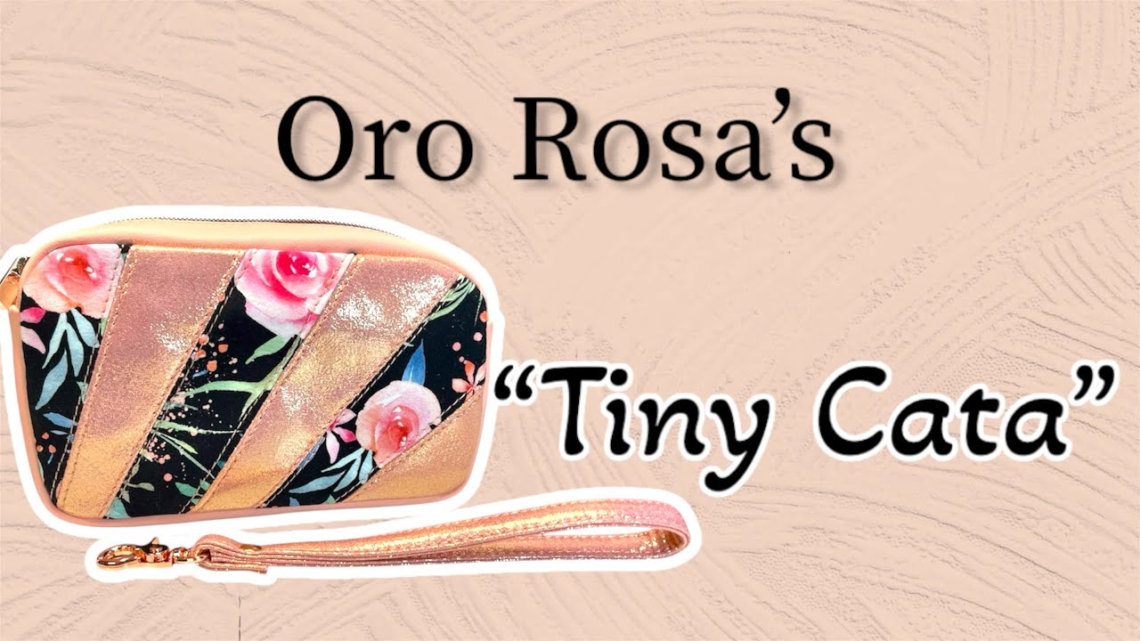Oro Rosa Patterns’ Tiny Cata bag tutorial - YouTube