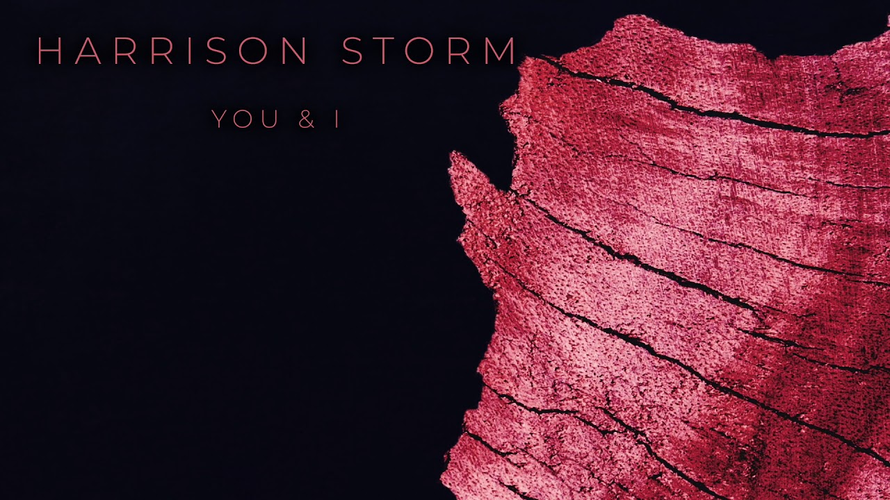 Harrison Storm | You & I (Official Audio) - YouTube