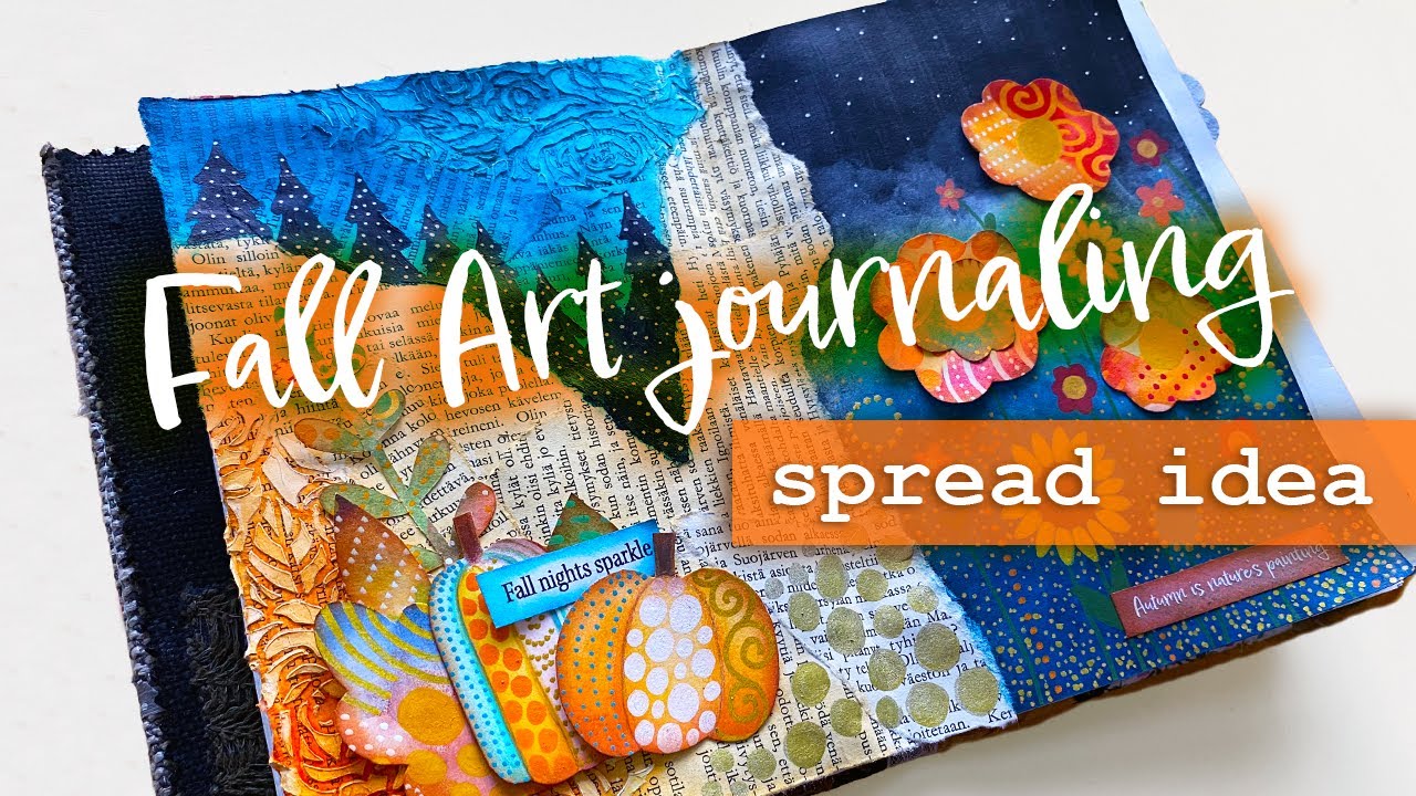 Fall Art Journal Spread Idea | Autumn Journal Inspiration & Spread ...