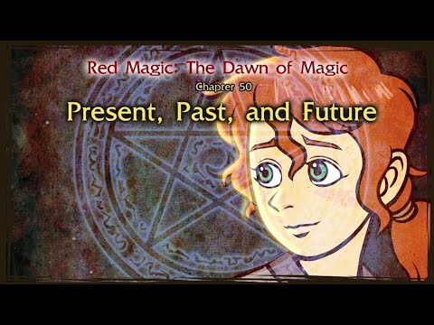Red Magic : The Dawn of Magic 50: Present, Past and Future Level 7 By little fox 