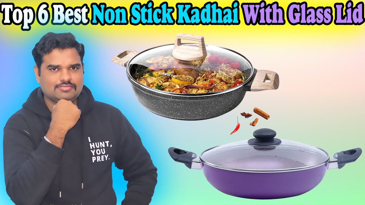 Top 6 Best Kadhai With Glass Lid In India 2024 With Price |Non Stick ...