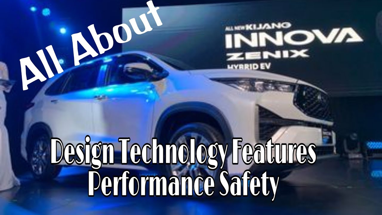 All About INNOVA ZENIX HYBRID EV Design, Technology, Features ...