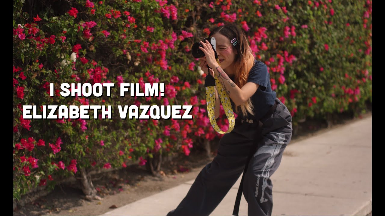 I Shoot Film! - S4 - E2 - Elizabeth Vazquez - YouTube