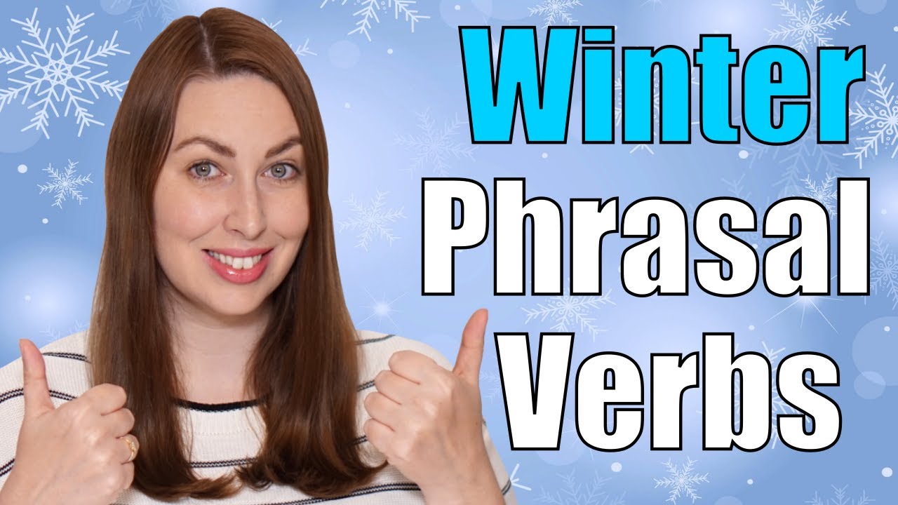 Phrasal Verbs For Winter YouTube phrasal-verbs-for-winter-youtube
