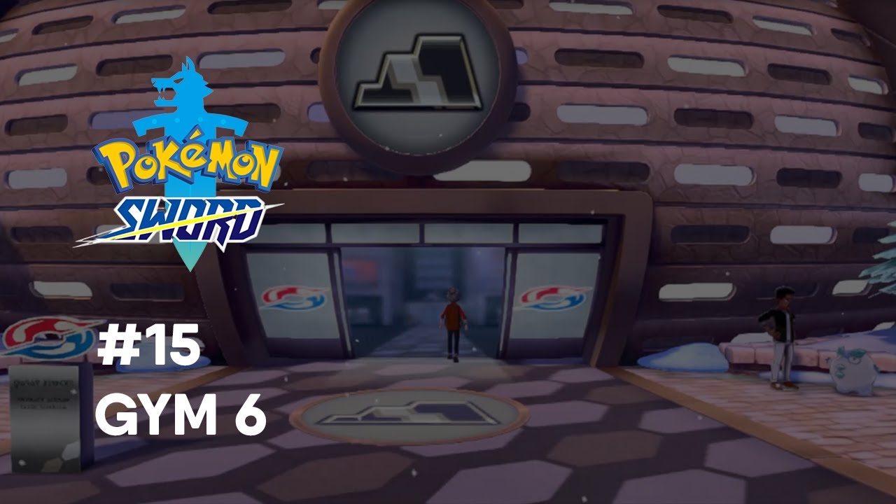 Pokemon Sword Gameplay 15 Gym 6 - YouTube