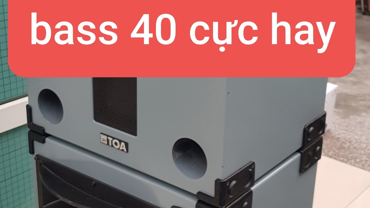 Loa Toa model 38-SD bass 40 vừa về cực hay...ae yêu lh: 0979279558 ...