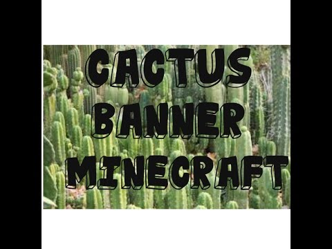 Minecraft Banner Tutorial- Cactus!!! - YouTube