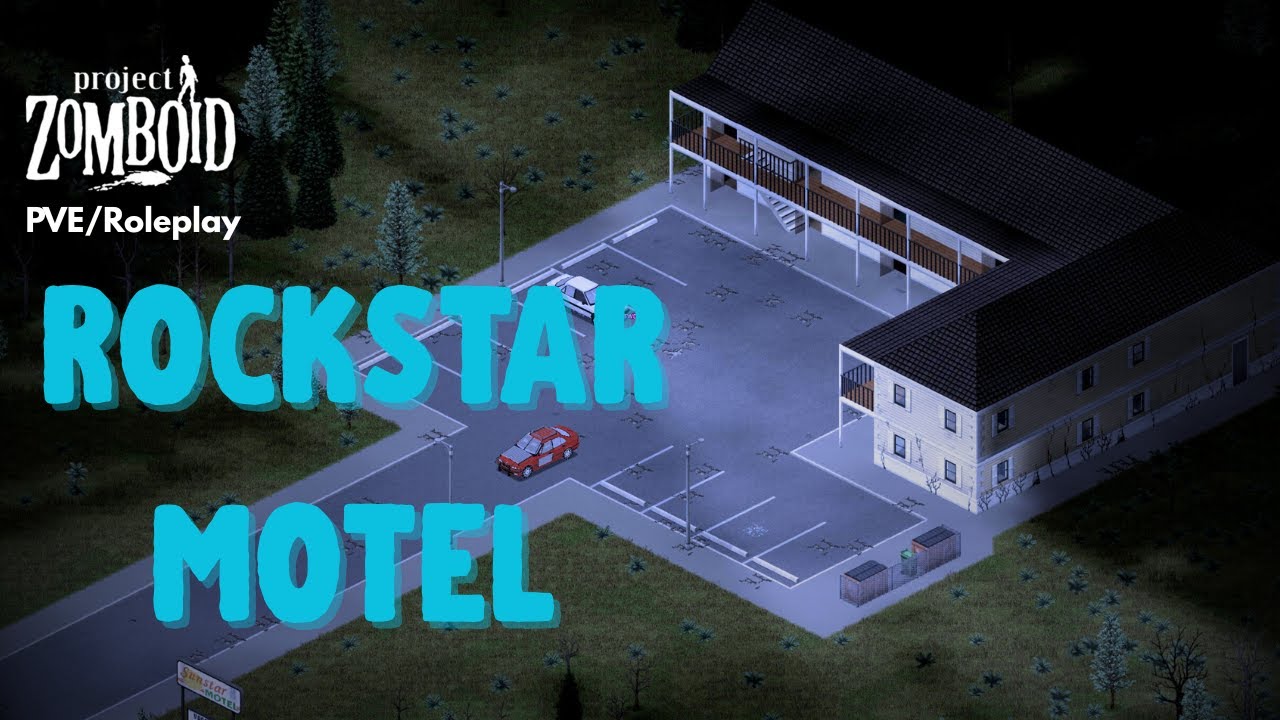 Fluffy - Rockstar Motel - [21] - Project Zomboid Harvest - PVE/Roleplay ...