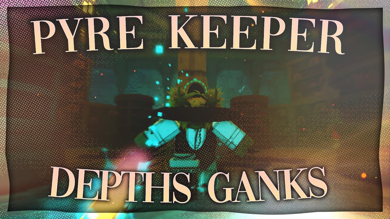 Best Pyre Keeper Build Depths Ganks | Deepwoken - YouTube