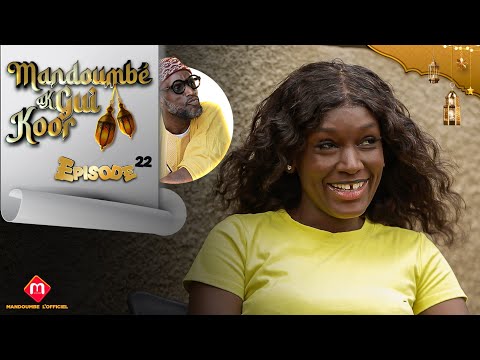 Mandoumbe ak kor gui Épisode 22 Ramadan 2026