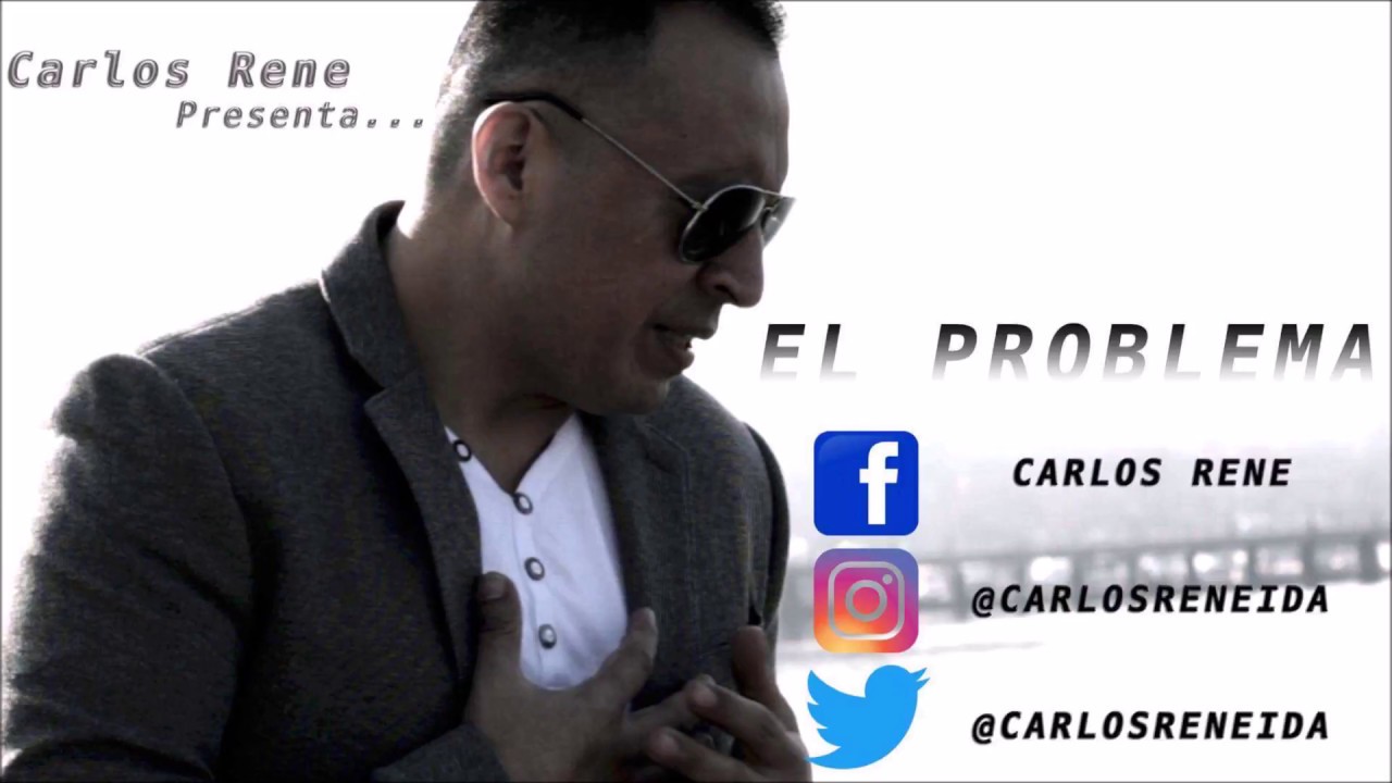Carlos Rene: "El Problema" Cumbia - YouTube