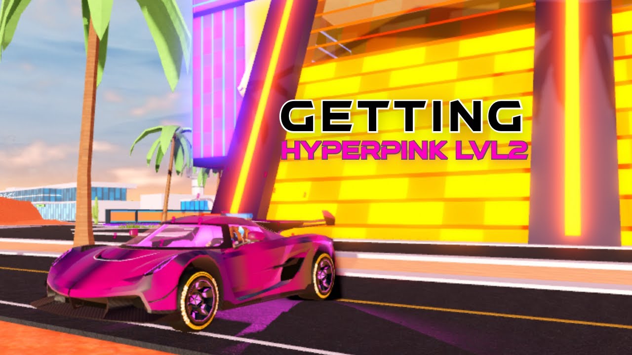 Getting HyperPink lvl2 | Roblox | Jailbreak | - YouTube
