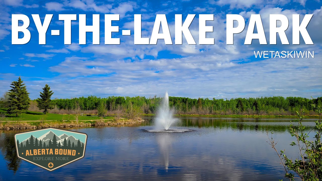 By-The-Lake Park - Wetaskiwin - YouTube