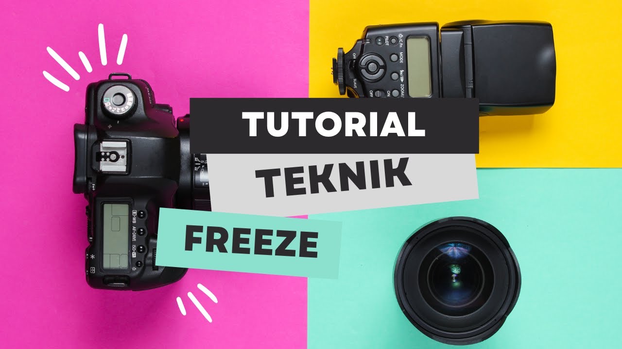 TEKNIK FREEZE DALAM FOTOGRAFI(?) | TUTORIAL#4 - YouTube