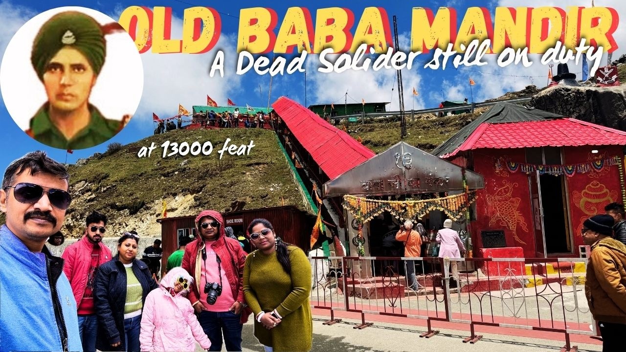 Baba Harbhajan Singh: A Dead Solider still on duty ||Old Baba Mandir ...