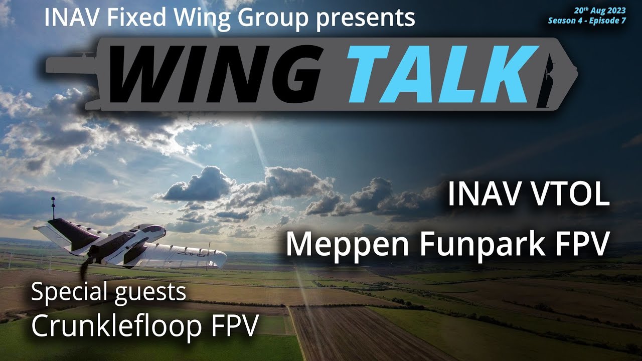 INAV Wing Talk #43 - INAV goes VTOL and FPV Event in Meppen - YouTube