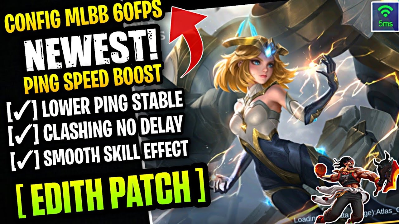 Update New! Config ML Anti Lag 60FPS + Ping Speed Boost [Edith Patch ...