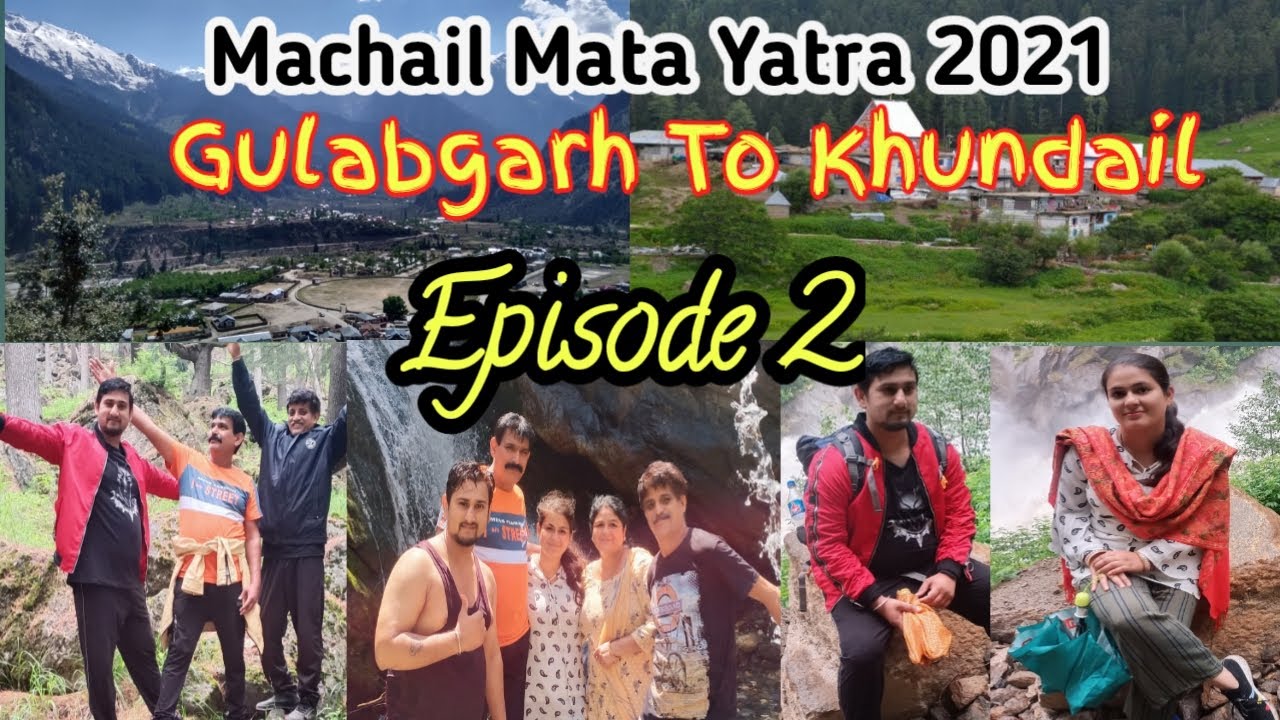 Episode 2 : Gulabgarh to khundail/Machail Mata yatra 2021/ stay in ...