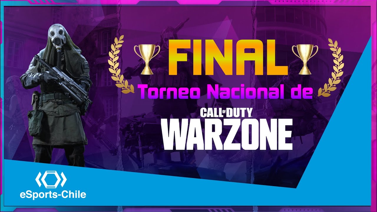 Final Torneo Nacional COD Warzone Departamentos Comunales | eSport ...