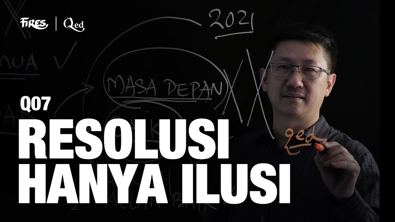 Resolusi Hanya Ilusi?! [ENG-SUB] | Q.ed (Q07) - Pdt. Edward Oei - YouTube