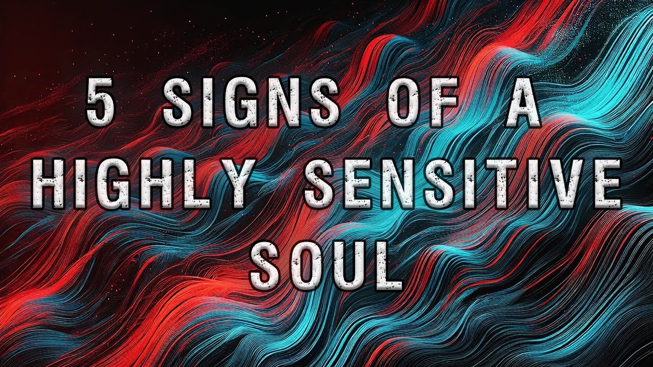 Are you a highly sensitive soul? 5 signs that you are - YouTube