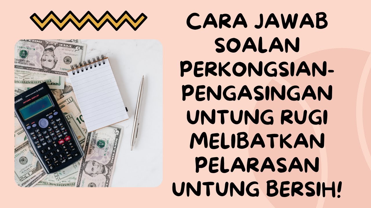 P.A T5 (SPM): Cara Menjawab Soalan Perkongsian Pengasingan Untung Rugi ...