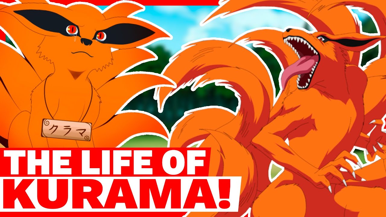 THE LIFE OF KURAMA | THE NINE TAILED DEMON FOX (NARUTO) - YouTube