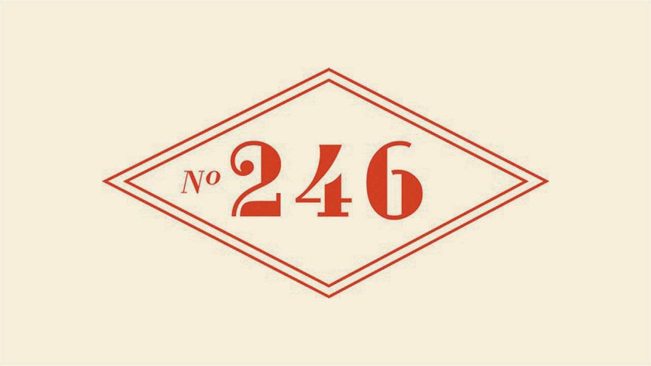 No 246 - YouTube