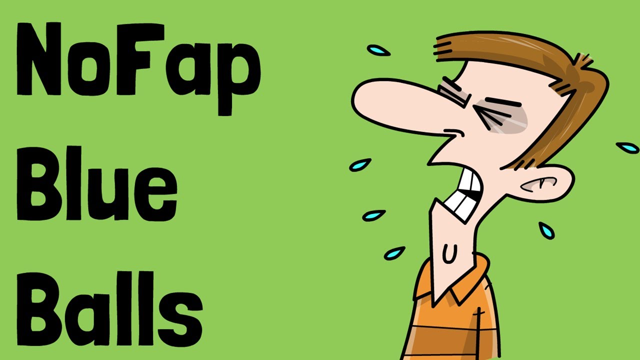 5 EASY Tips: How To Deal With Blue Balls On NoFap - YouTube