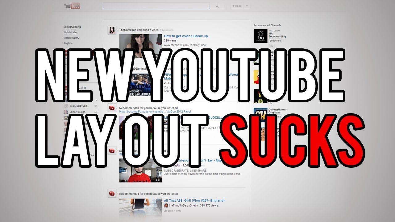 New YouTube Layout Rant - YouTube