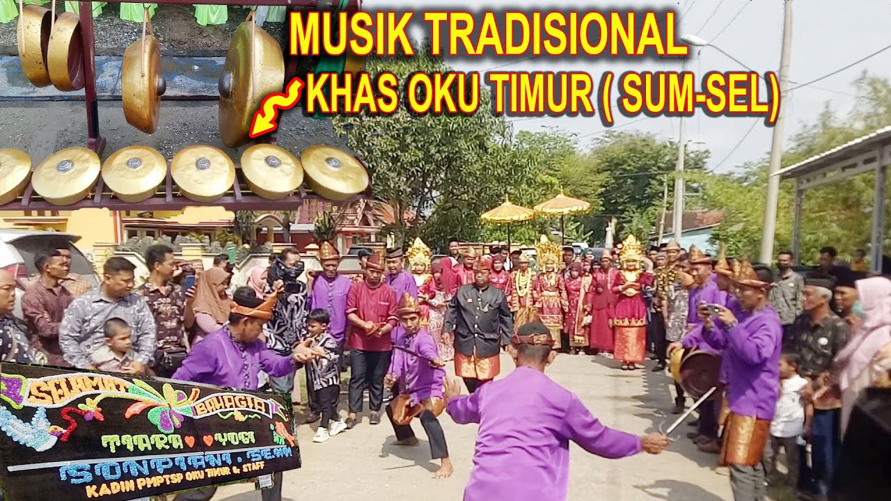 KESENIAN TRADISIONAL ADAT KOMERING KAB OKU TIMUR SUM SEL ( Asal Usul ...