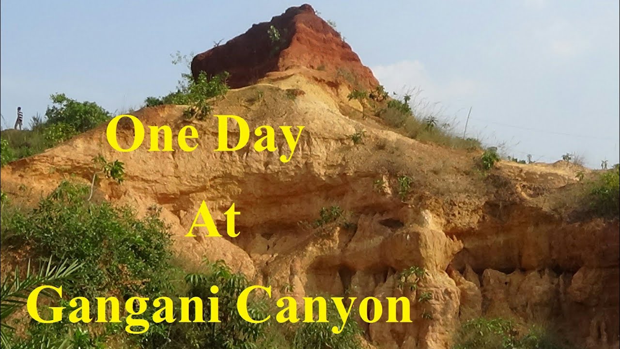 GANGANI CANYON গণগণি ক্যানিয়ন // One Day Tour//Gangani Garbeta - YouTube