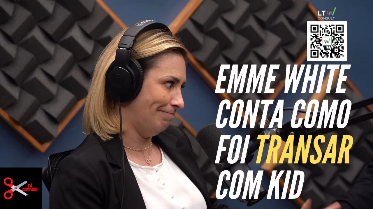 EMME WHITE conta como foi fazer cena com KID BENGALA | Tá Cortado - YouTube