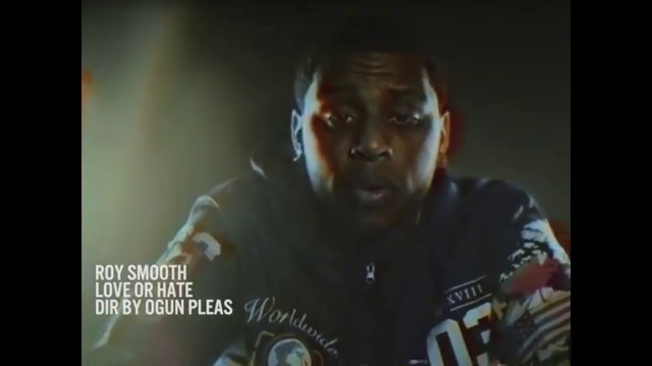 ROY SMOOTH X LOVE / HATE - YouTube
