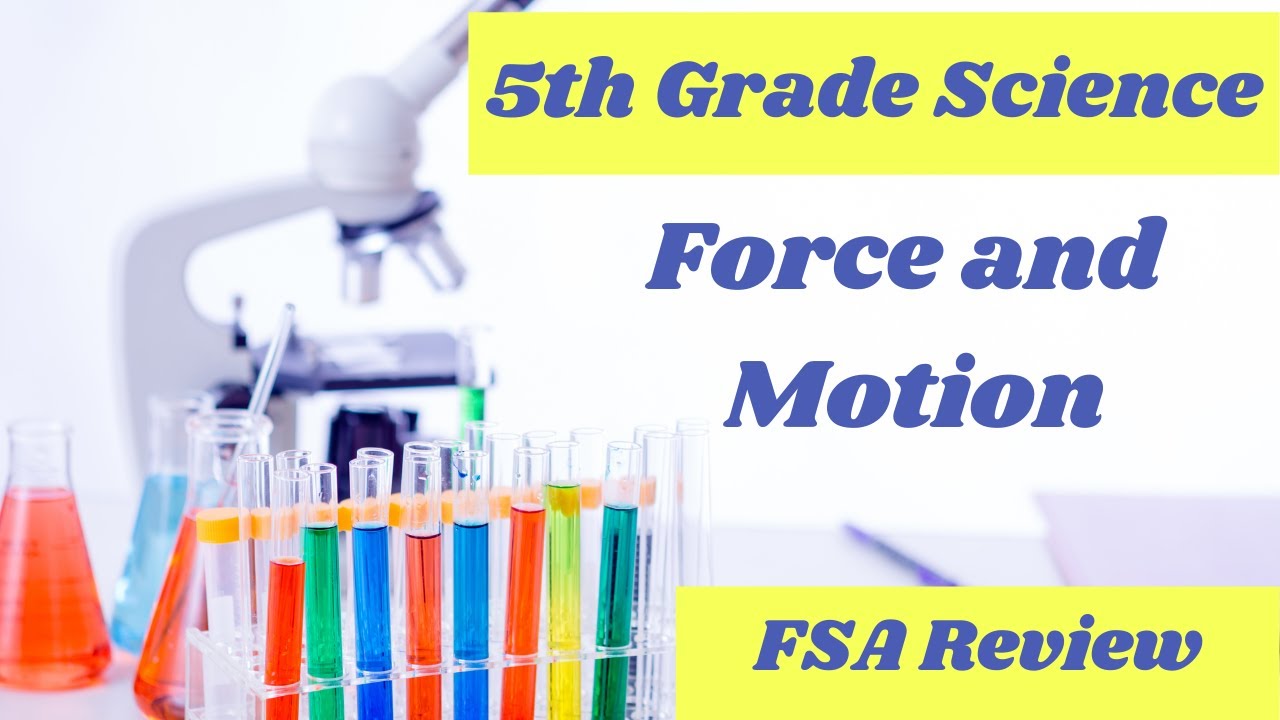 Force and Motion //5th Grade FSA Review #9 - YouTube