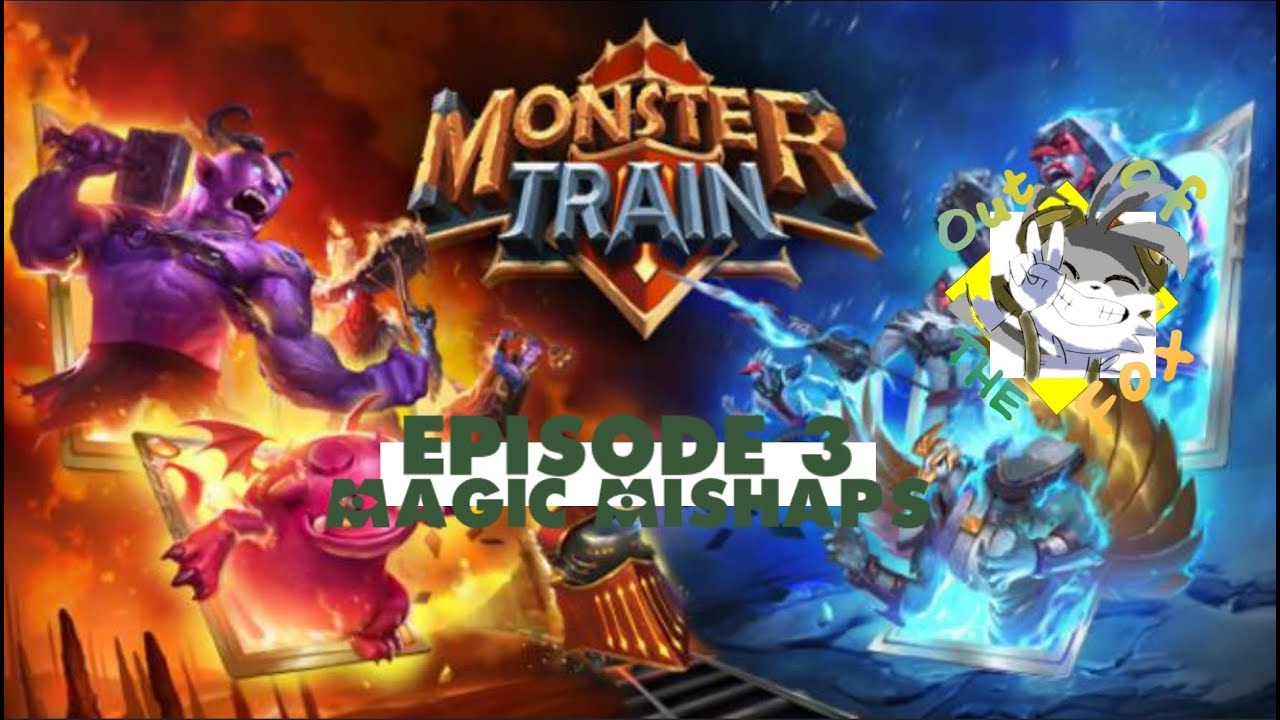 Monster Train : Magic Mishaps (Episode 3) - YouTube