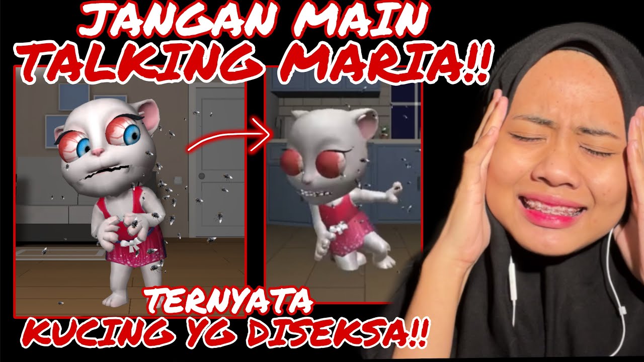 JANGAN MAIN GAME TALKING MARIA‼️ KISAH SERAM DI SEBALIK KUCING YG ...