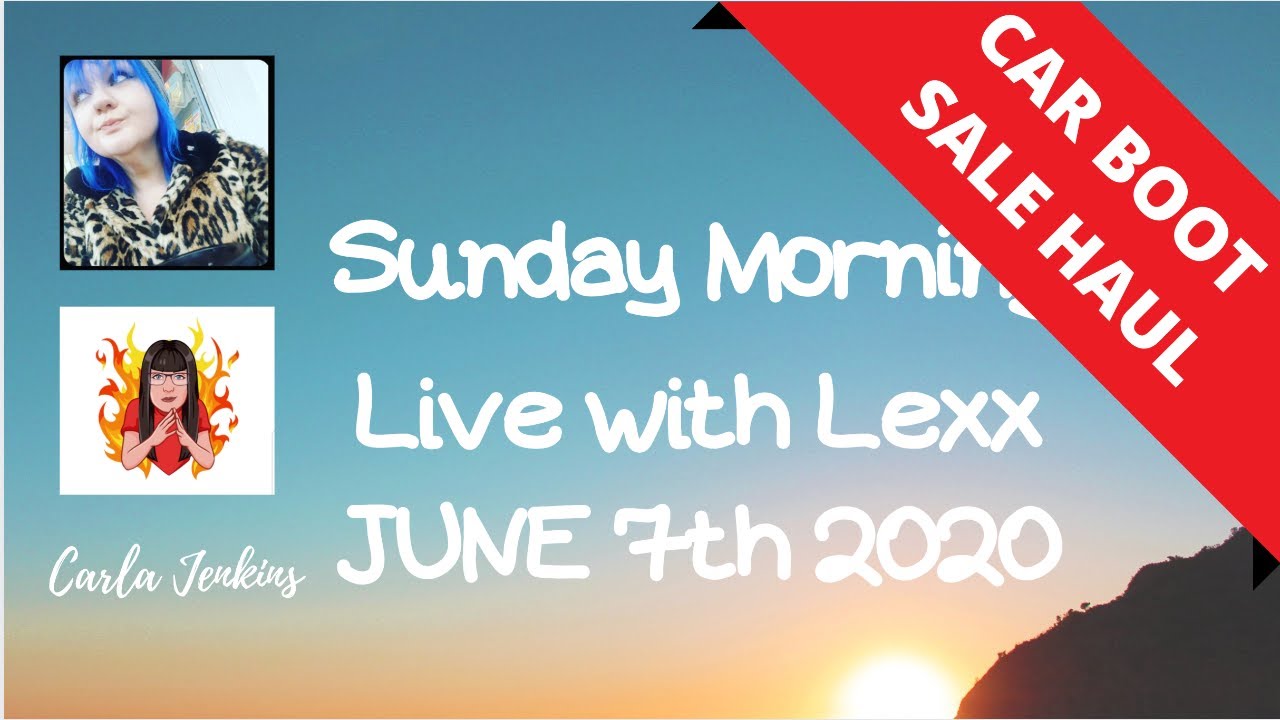 SUNDAY WITH LEXX - & A CAR BOOT HAUL - YouTube
