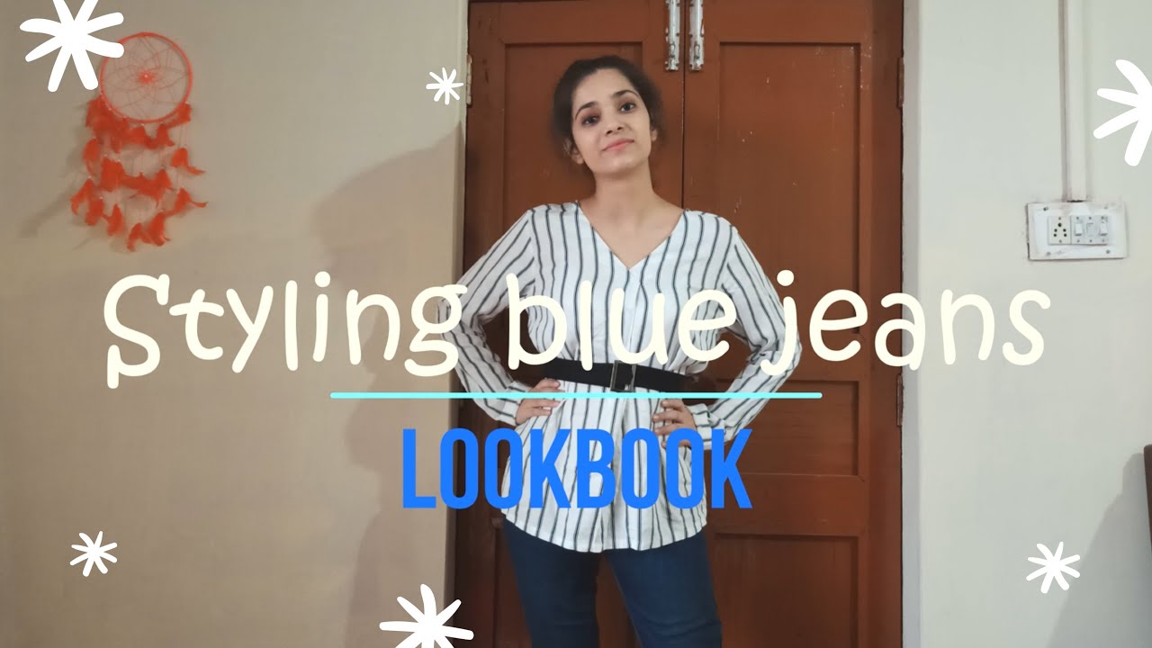 Styling Blue Jeans | Lookbook - YouTube
