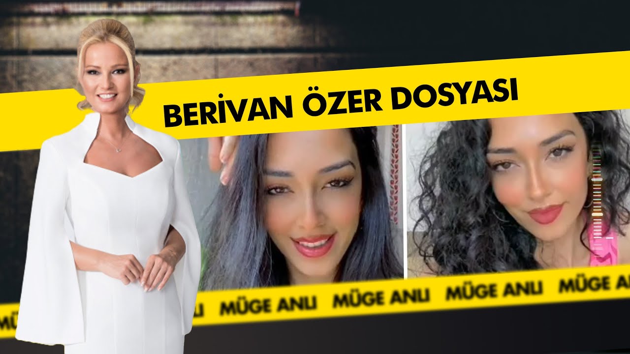 47 Yaşındaki Patronu Tarafından Kaçırılan Berivan Özer Dosyası - Müge ...