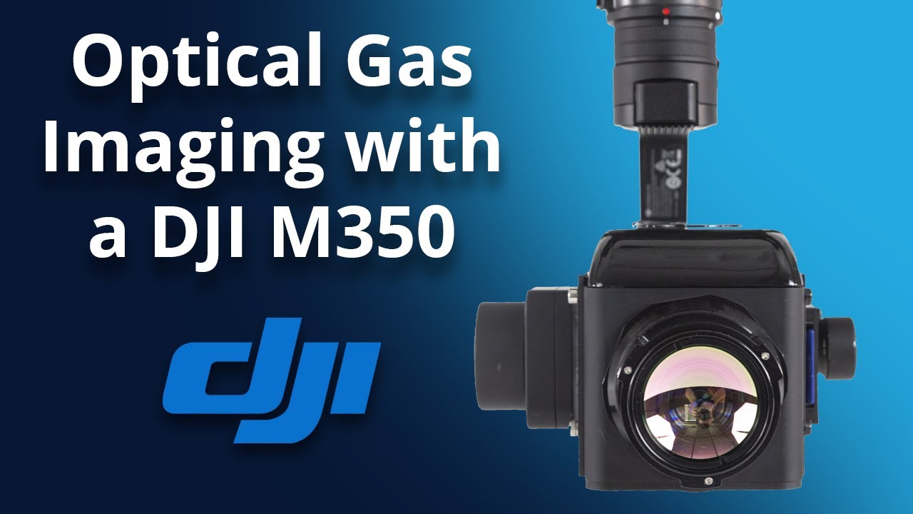 TechConnect | Optical Gas Imaging (OGI) on a DJI M350 - YouTube