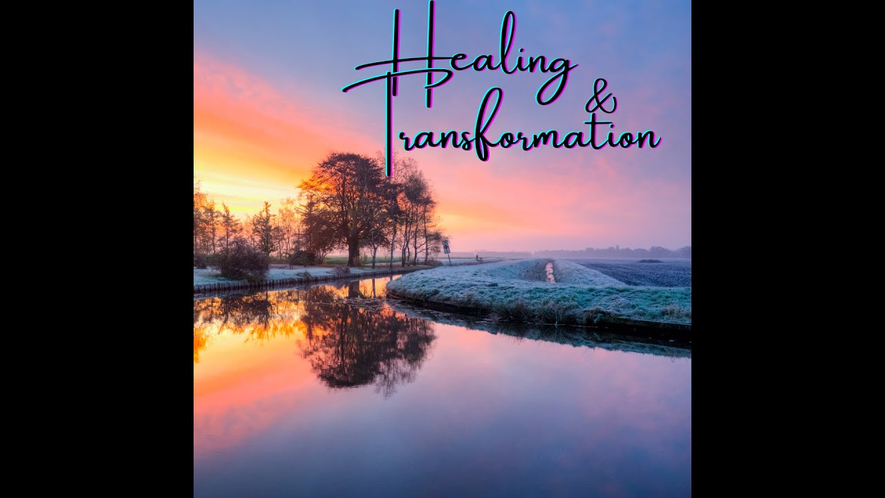 HEALING AND TRANSFORMATION CLASS WEEK 1 SESSION 2 - YouTube
